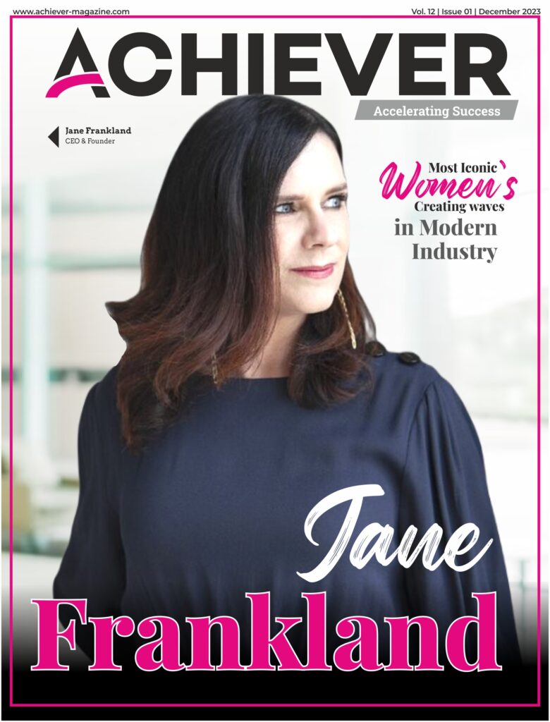 Latest Editions & Spotlights in a Top Business Magazine | Achiever Magazine